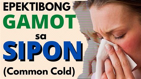 Mabisang Gamot Sa Sipon Home Remedy Sa Sipon Baradong Ilong