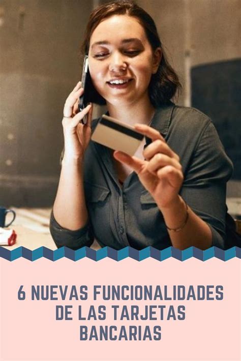 6 nuevas funcionalidades de las tarjetas bancarias aún poco conocidas