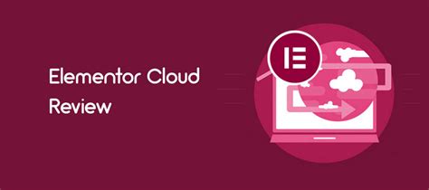 Elementor Cloud Review 2023 Should I Move To Cloud