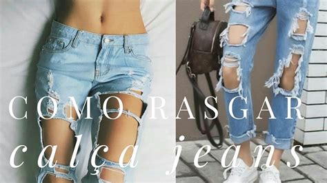 Como Rasgar Cal A Jeans Destroyed Youtube