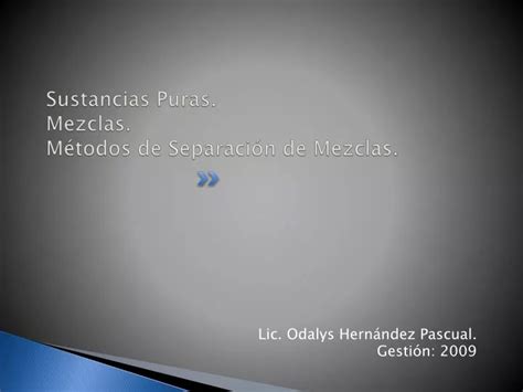 Ppt Sustancias Puras Mezclas M Todos De Separaci N De Mezclas