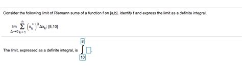 solved consider the following limit of riemann sums of a