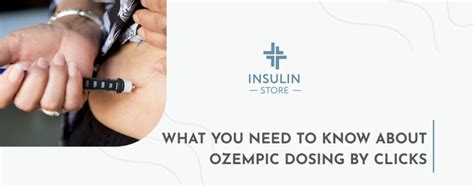 What You Need To Know About Ozempic Dosing By Clicks Insulin Store