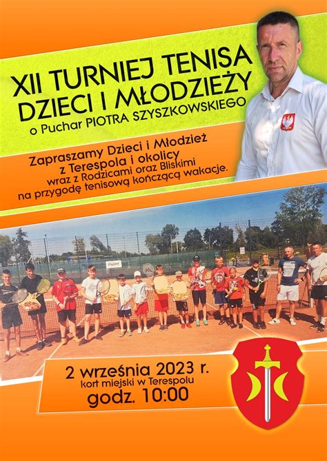 XII Turniej tenisa dzieci i młodzieży o puchar Piotra Szyszkowskiego w