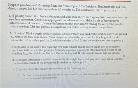 solved suppose you drop ball a starting from rest from atop