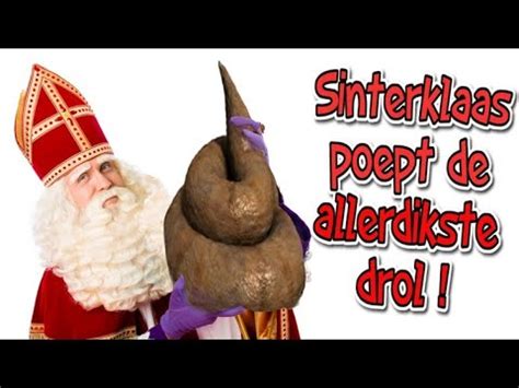 Vieze Stoute Sinterklaasliedjes SINTERKLAAS POEPT DE DIKSTE DROL