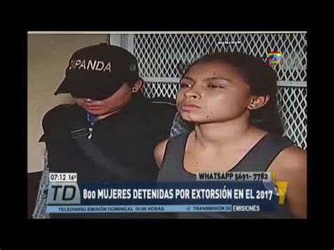 800 mujeres han sido detenidas por extorsión este año YouTube