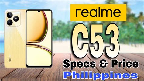 Realme C53 Features Specs Price In Philippines YouTube