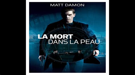 La Mort Dans La Peau Youtube