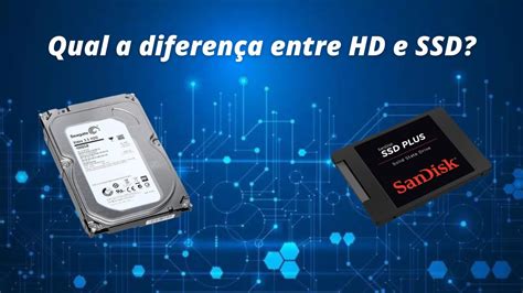 Qual a diferença entre HD e SSD YouTube