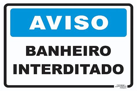 Placa Banheiro Interditado Afonso Sinalizações Afonso Sinalizações