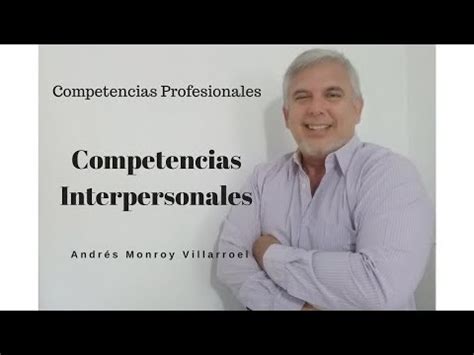 Mejora Tus Habilidades De Competencia Interpersonal Descubre La Clave