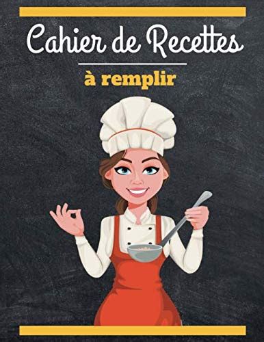 Amazon fr Cahier de recettes à remplir Livre de recettes à compléter