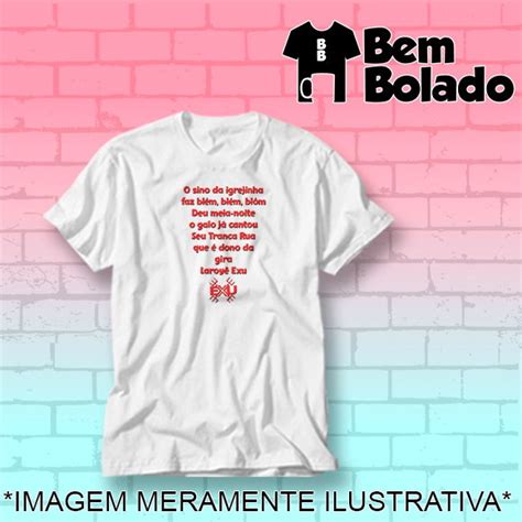 Camiseta Ponto Tranca Rua o Sino da Igrejinha Faz Blém Blém