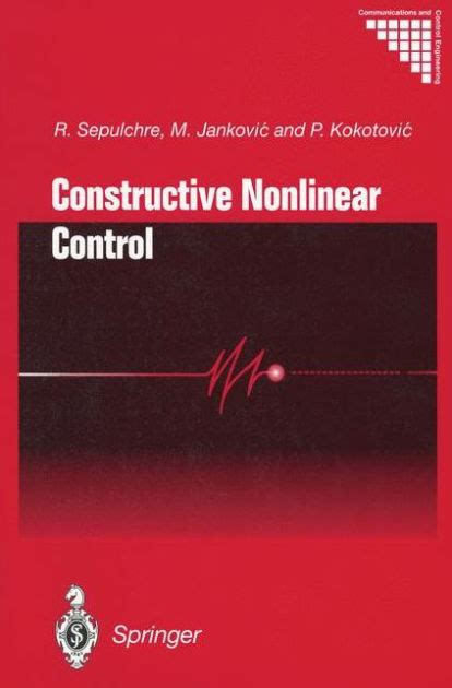 constructive nonlinear control by r sepulchre m jankovic p v kokotovic paperback barnes