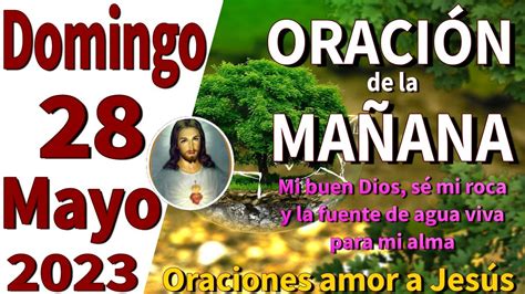 Oraci N De La Ma Ana Del D A Domingo De Mayo De Cr Nicas