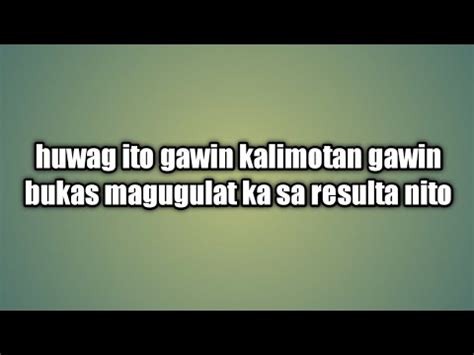 HUWAG ITO KALIMOTAN GAWIN BUKAS MAGUGULAT KA SA RESULTA NITO YouTube