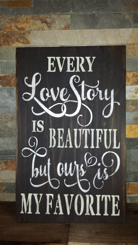 Valentine Every Love Story Is Beautiful Romantic Signs Wedding 5 YEAR