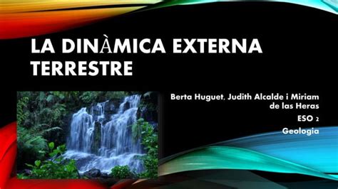 La dinàmica externa terrestre PPT Free Download