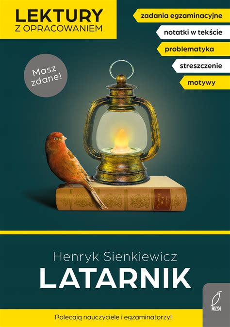 Latarnik Lektury Szkolne Z Opracowaniem Henryk Sienkiewicz Irena