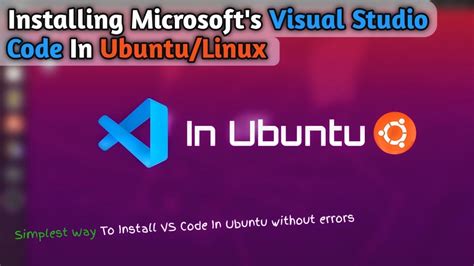 How To Install Visual Studio Code In Ubuntu 2022 VS Code On Ubuntu