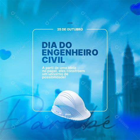 A Partir De Uma Ideia No Papel Dia Do Engenheiro Civil Social Media PSD