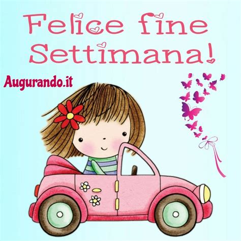 Le Migliori Immagini Per Il Buon Weekend Gratis E Sempre Aggiornate