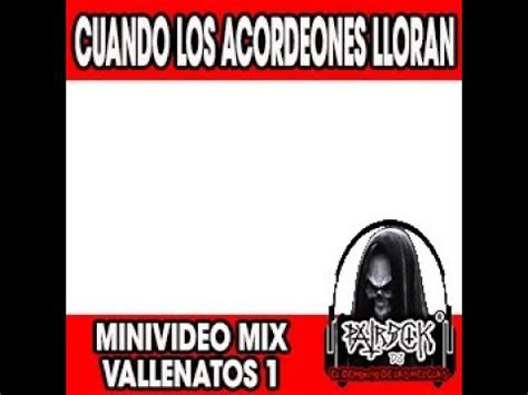 Minivideo Mix Vallenatos Cuando Los Acordeones Lloran Youtube