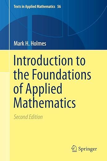 introduction to the foundations of applied mathematics 56 texts in applied mathematics 56