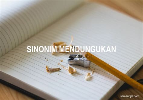 2 Sinonim Mendungukan Tesaurus Bahasa Indonesia Samsurijal