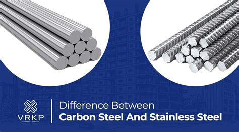 Difference Between Carbon Steel And Stainless Steel Vrkp Blog
