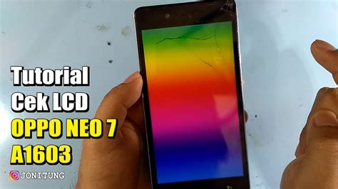 Tutorial Cek Lcd Oppo Neo A Youtube