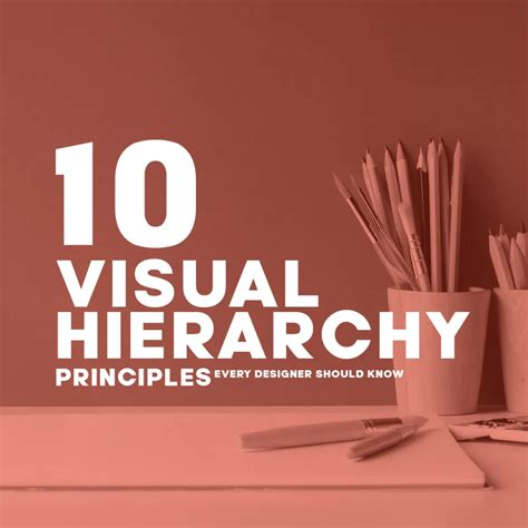 Discover Visual Hierarchy Principles In Graphic Design Every