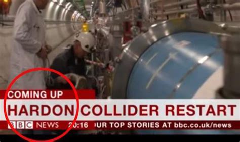 Bbc News Make Sexually Explicit Hadron Collider Typo Celebrity News