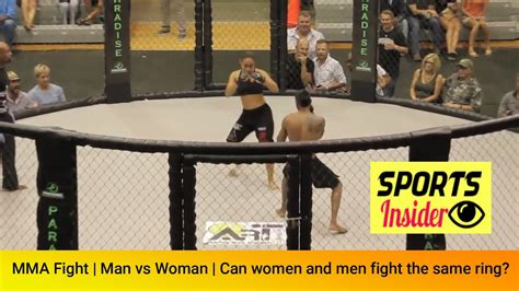 MMA Fight Man Vs Woman Can Women And Men Fight In Same Ring