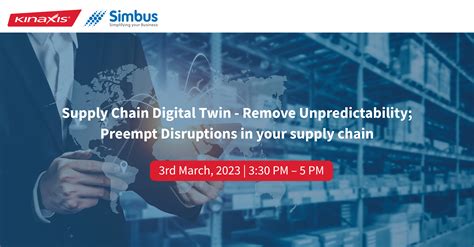 Webinar Details Supply Chain Digital Twin Kinaxis Simbus