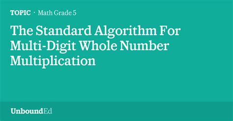 math g5 the standard algorithm for multi digit whole number multiplication