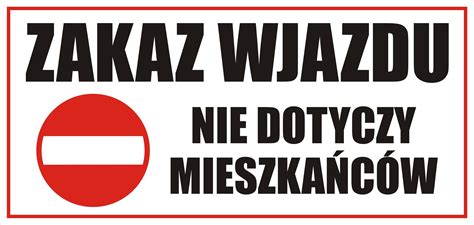 Tabliczka Zakaz Wjazdu Nie Dot Mieszka C W X Cena Opinie