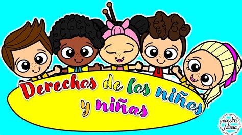 DERECHOS DE LOS NIÑOS Y LAS NIÑAS YouTube