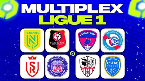 MULTIPLEX LIGUE 1 NANTES RENNES CLERMONT RCSA ACA TROYES