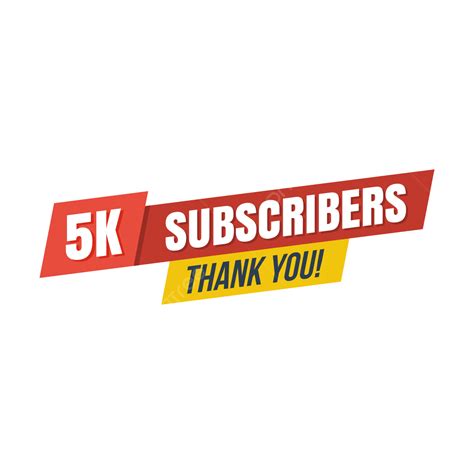 5k Subscribers PNG Vector PSD And Clipart With Transparent