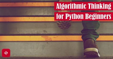 algorithmic thinking for python beginners the renegade coder