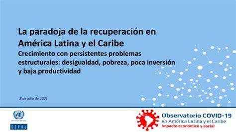 Presentaci N La Paradoja De La Recuperaci N En Am Rica Latina Y El