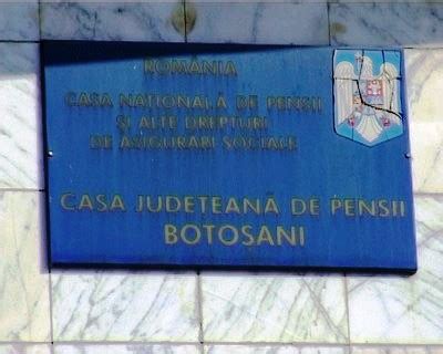 Casa Judeţeană de Pensii Botoşani CNIPT Botosani