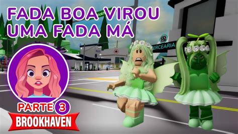Parte 3 A MISTERIOSA FADA VAMPIRA ATACA BROOKHAVEN Historinhas