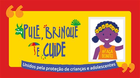 Campanha Nacional de Proteção a Crianças e Adolescentes no Carnaval é