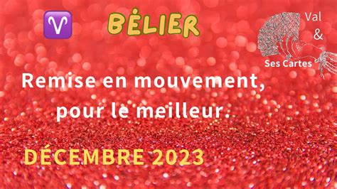 BÉLIER Remise en mouvement pour le meilleur Guidance DÉCEMBRE