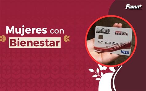 Mujeres Con Bienestar D Nde Puedo Recoger Mi Tarjeta Fama