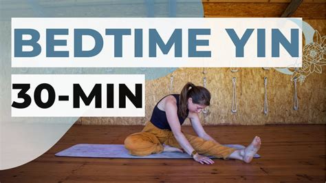 Yin Yoga Bedtime Stretch Full Body Deep Stretch Before Bed To Unwind