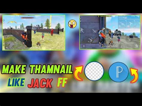 How To Make Thumbnail Like Jack Ff Jack Ff Jaisa Thumbnail Kaise